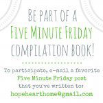 five minute friday :: share